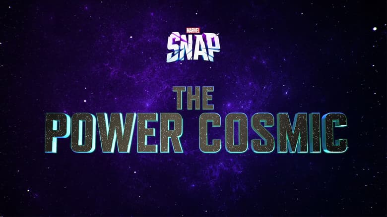 MARVEL SNAP Announces Their Next Season The Power Cosmic | Marvel