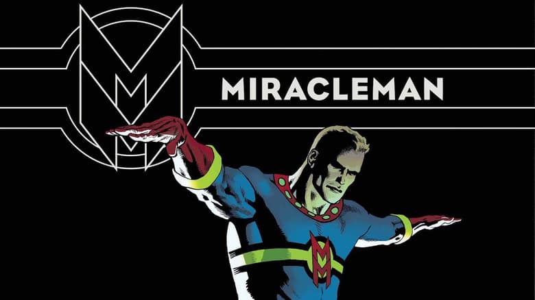 Celebrate One of Comic Book's Greatest Icons with the Miracleman ...
