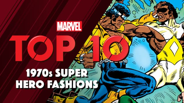 1970s Super Hero Fashion | Marvel Top 10 | Marvel