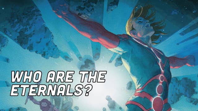 The Eternals, Explained! | Marvel