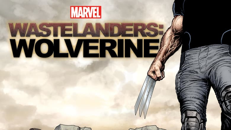 The Next Chapter has Arrived: ‘Marvel’s Wastelanders: Wolverine’ | Marvel